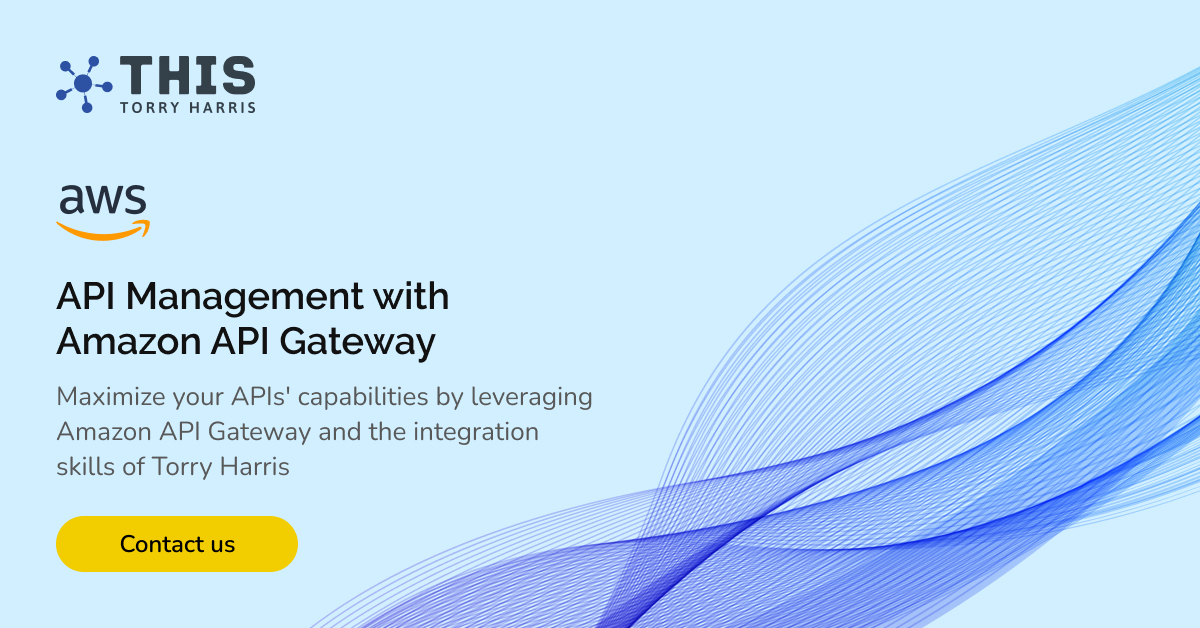Amazon API Gateway - API Management | Torry Harris