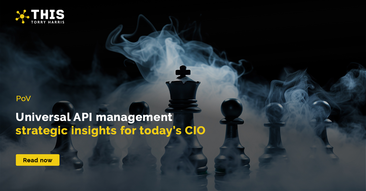 Universal API Management: Strategic Insights for Today’s CIO