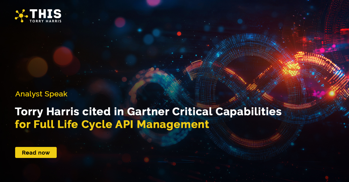 Torry Harris in Gartner's Critical Capabilities for API Management