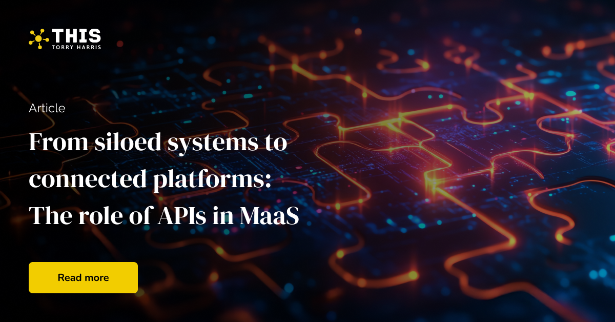 From siloed systems to connected platforms: The role of APIs in MaaS