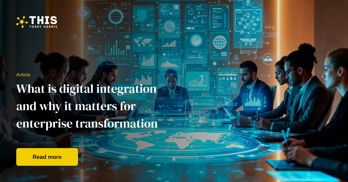 What Is Digital Integration & Why It Matters for Enterprise Transformation