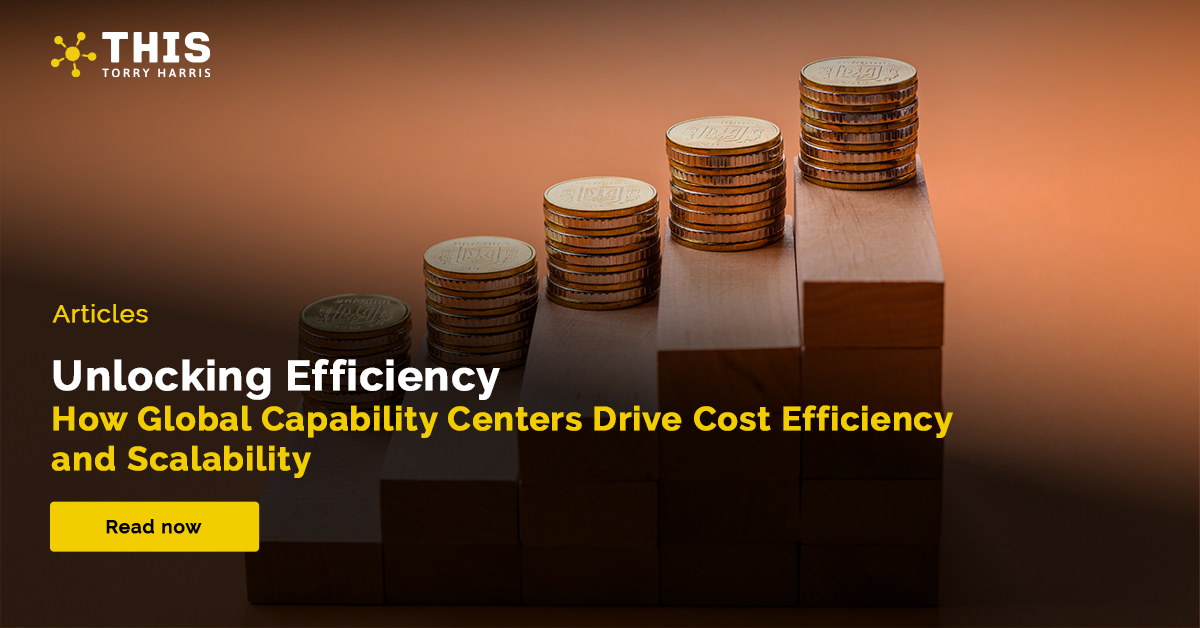 How Global Capability Centers Drive Cost Efficiency and Scalability