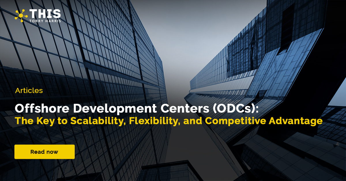 Offshore Development Centers (ODCs): The Key to Scalability ...