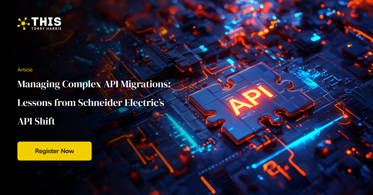 Managing Complex API Migrations: Lessons from Schneider Electric API Shift