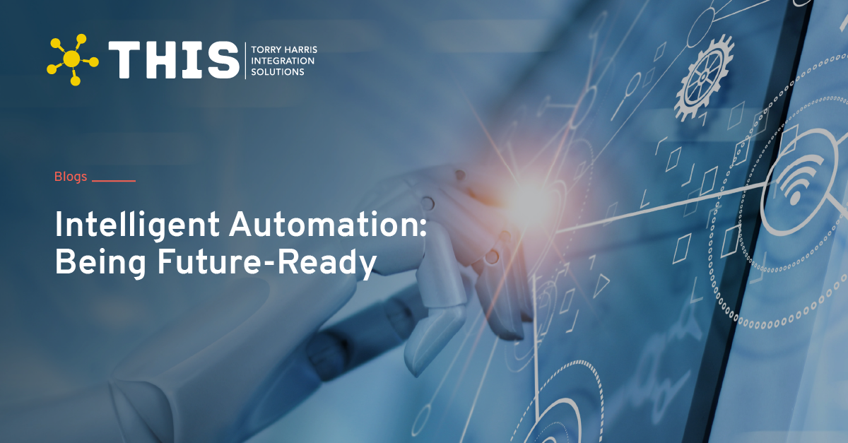 Intelligent Automation: Being Future-Ready