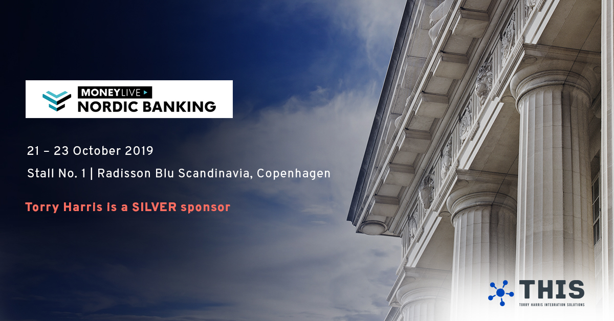 MoneyLive: Nordic Banking 2019 | Torry Harris