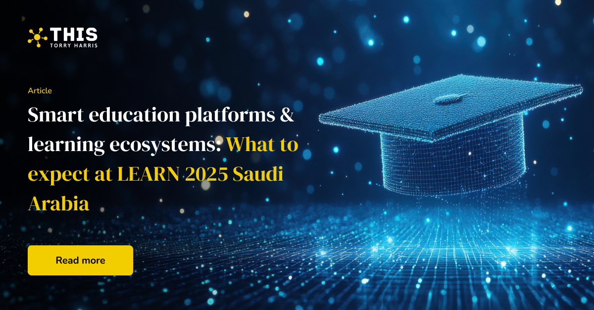 LEARN 2025: Saudi Arabia’s Smart Education Ecosystem