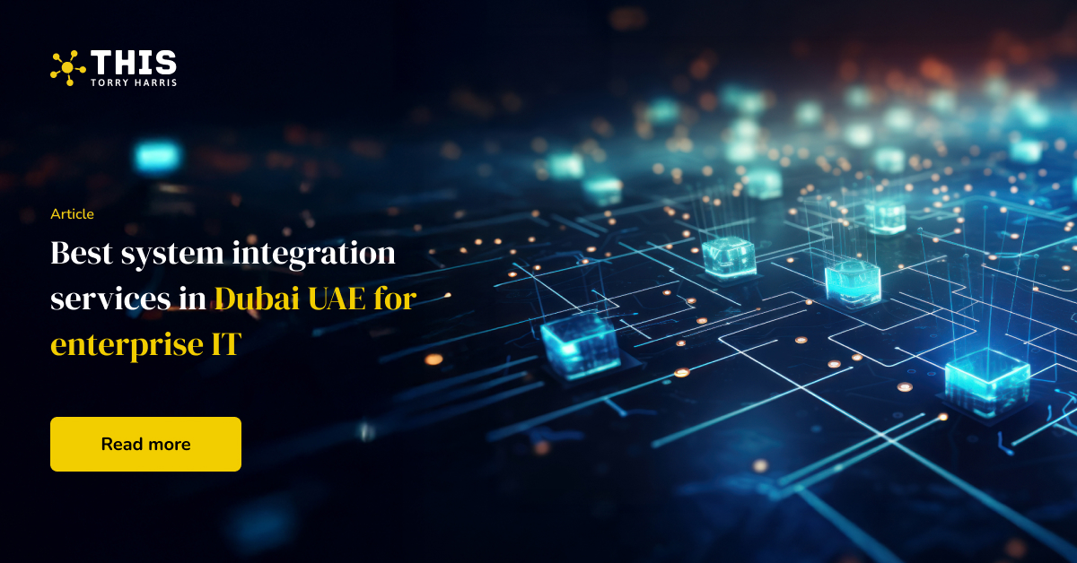 Best System Integration Services in Dubai UAE
