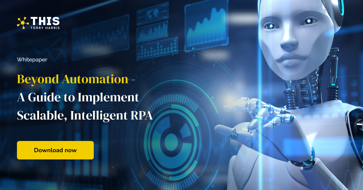 Scalable Intelligent RPA: Beyond Automation - Whitepaper